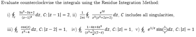Solved Evaluate counterclockwise the integrals using the | Chegg.com