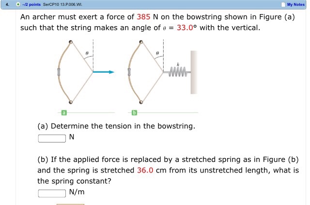 Solved: An Archer Must Exert A Force Of 385 N On The Bowst... | Chegg.com Solved: An Archer Must Exert A Force Of 385 N On The Bowst... | Chegg.com