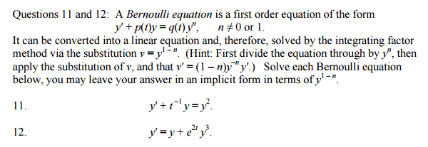 Solved A Bernoulli equation is a first order equation of the | Chegg.com