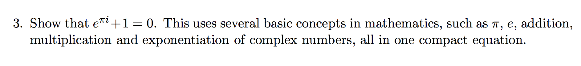 Solved Show that e^pi i + l = 0. This uses several basic | Chegg.com