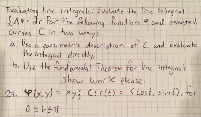 Solved Evaluating line integrals: Evaluate the line integral | Chegg.com