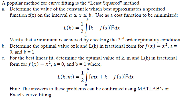 A popular method for curve fitting is the "Least | Chegg.com