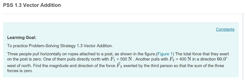 Solved PSS 1.3 Vector Addition Constants Learning Goal: To | Chegg.com