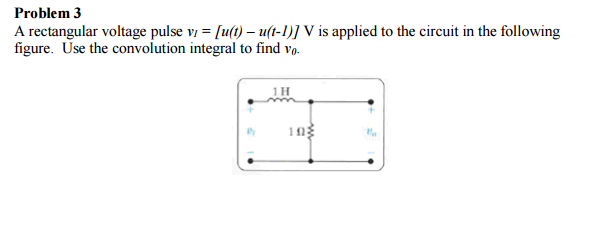 Solved A rectangular voltage pulse v_1 = [u(t) - u(t-l)] V | Chegg.com