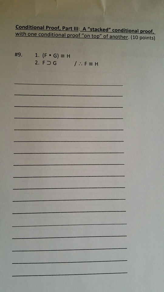 Solved Conditional Proof, Part III: A "stacked" conditional | Chegg.com