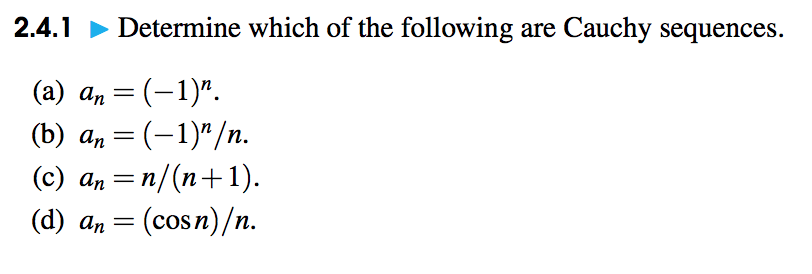 Solved 2.4.1 Determine which of the following are Cauchy | Chegg.com