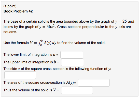 Solved (1 point) Book Problem 42 The base of a certain solid | Chegg.com
