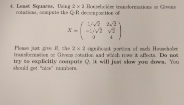 Solved Least Squares. Using 2 times 2 Householder | Chegg.com