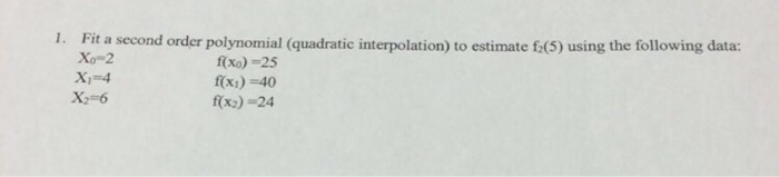 Solved Fit a second order polynomial (quadratic | Chegg.com