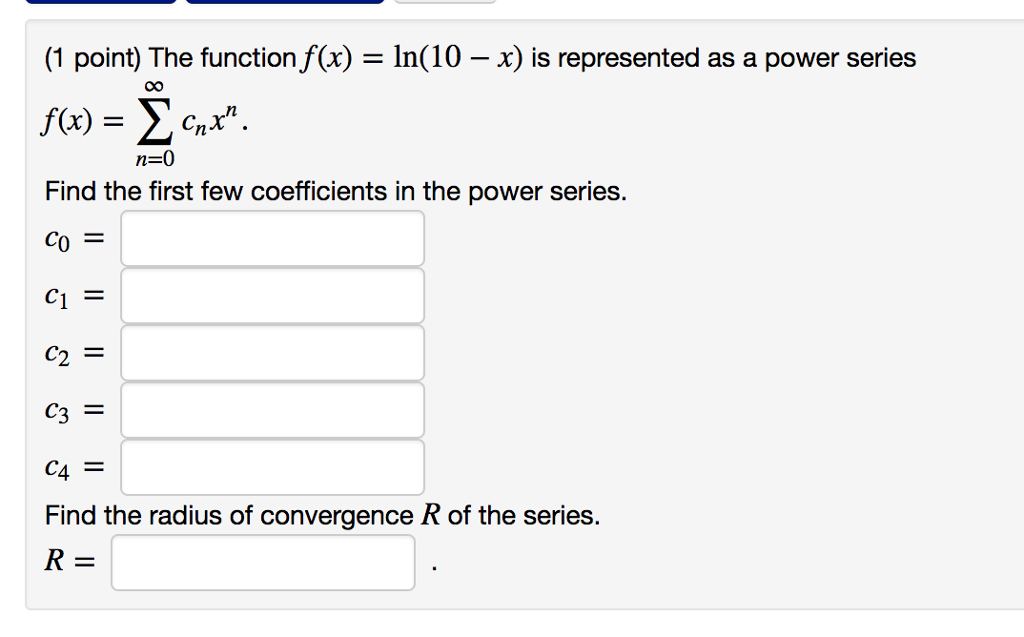 Solved (1 point) The function f(x) = ln(10-x) is represented | Chegg.com