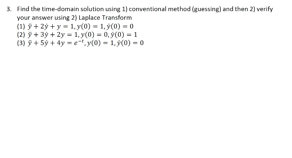 Solved Find the time-domain solution using 1) conventional | Chegg.com