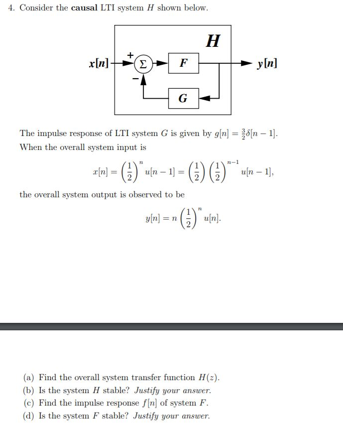 Solved 4. Consider the causal LTI system H shown below yInl | Chegg.com Solved 4. Consider the causal LTI system H shown below yInl | Chegg.com