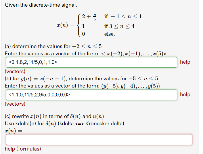 Solved Given the discrete-time signal, 2(n) if 3
