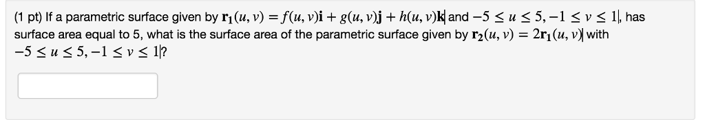 Solved If a parametric surface given by r_1(u, v) = f(u, v)i | Chegg.com