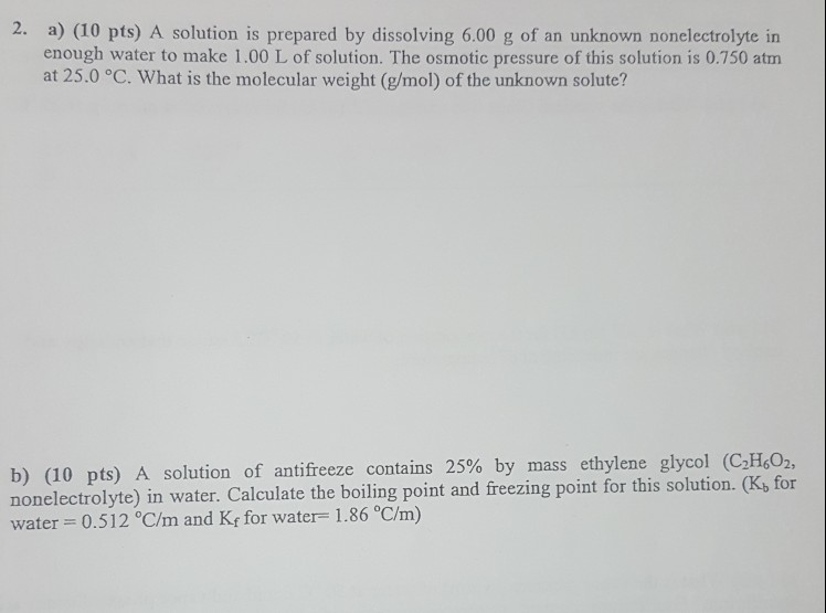 Solved 2. a) (10 pts) A solution is prepared by dissolving | Chegg.com