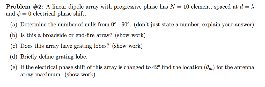Solved Problem #2 : A linear dipole array with progressive | Chegg.com