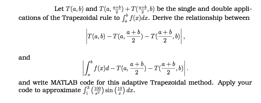 Let T(a, b) and T(a, + T(a+b/2 b) be the single and | Chegg.com