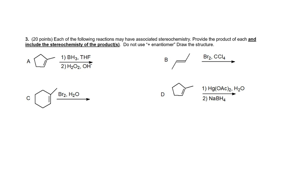Solved 3. (20 points) Each of the following reactions may | Chegg.com