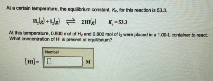 Solved At a certain temperature, the equilibrium constant, | Chegg.com