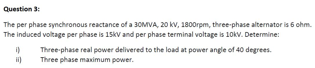 Solved Question 3: The per phase synchronous reactance of a | Chegg.com
