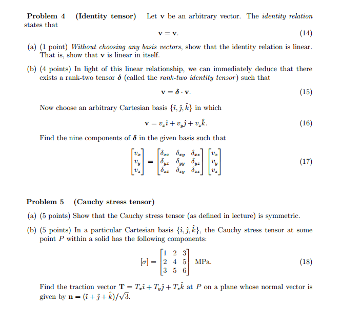 Solved Problem 4 (Identity tensor) Let v be an arbitrary | Chegg.com