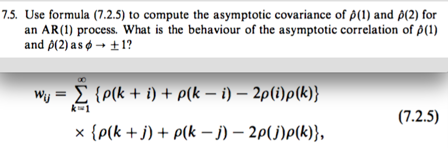 Question is from the book: "Time Series: Theory and | Chegg.com