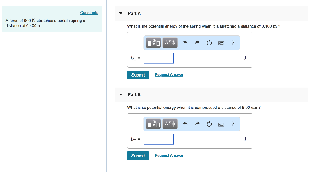 Solved Constants Part A A force of 900 N stretches a certain | Chegg.com
