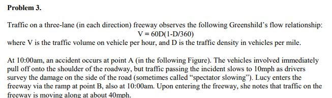 Solved Problem 3 Traffic on a three-lane (in each direction) | Chegg.com