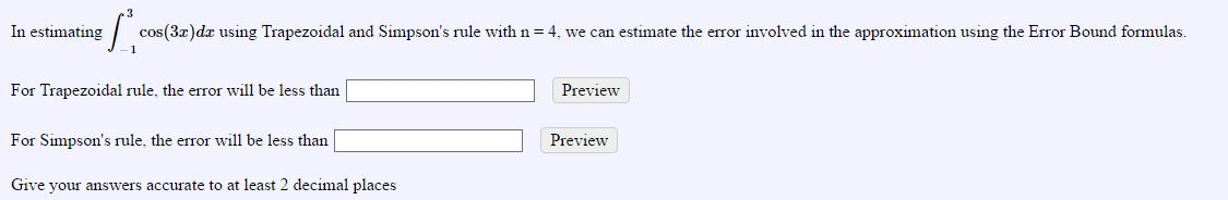 Solved We Can Estimate The Error Involved In The