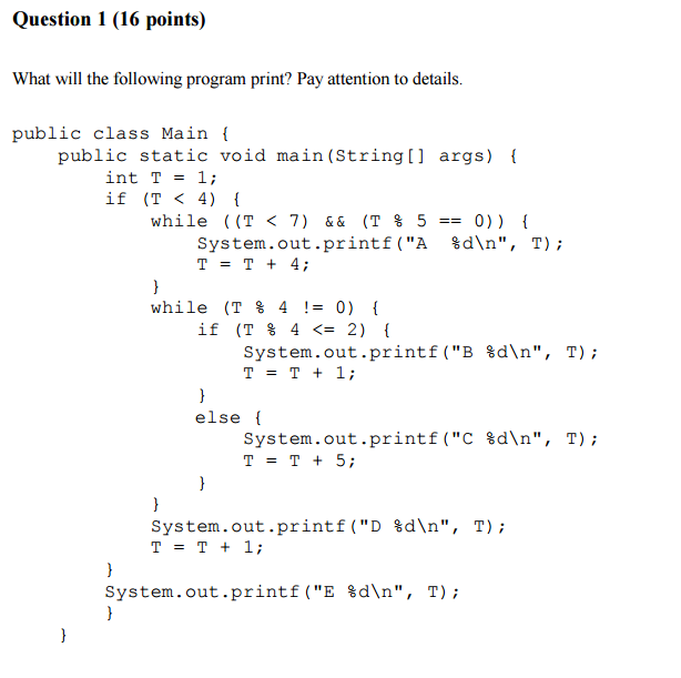 Solved What Will The Following Program Print Pay Attention 