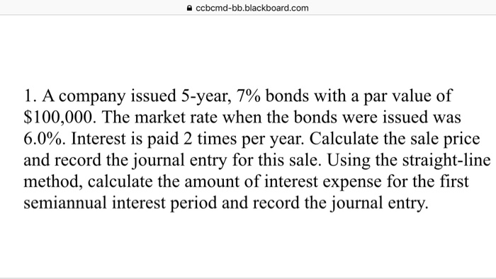 Solved A company issued 5-year, 7% bonds with a par value of | Chegg.com