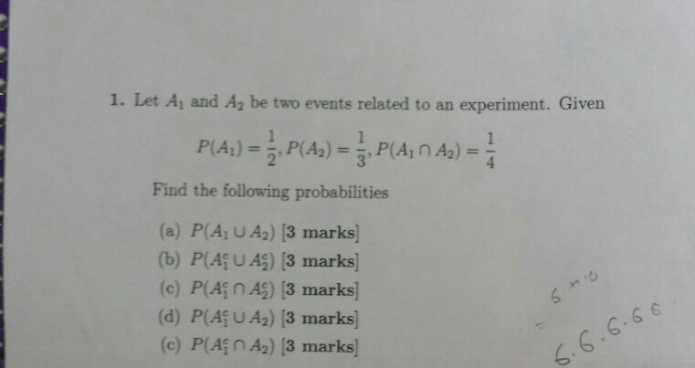 Solved: 1. Let Ai And A2 Be Two Events Related To An Exper... | Chegg.com