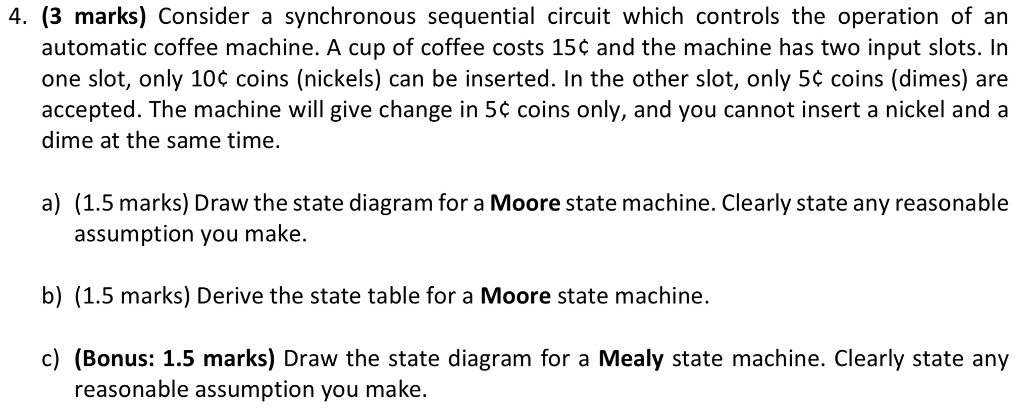 Solved 4. (3 marks) Consider a synchronous sequential | Chegg.com