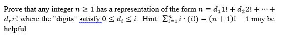 Solved Prove that any integer n greaterthanorequalto 1 has a | Chegg.com