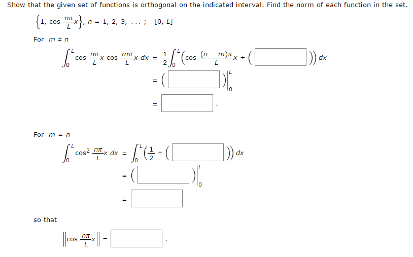 Solved Show that the given set of functions is orthogonal on | Chegg.com