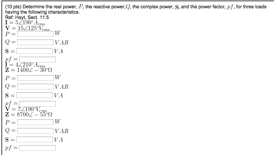 Solved: (10 Pts) Determine The Real Power, P, The Reactive... | Chegg.com