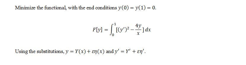 Solved Minimize the following functional using calculus of | Chegg.com