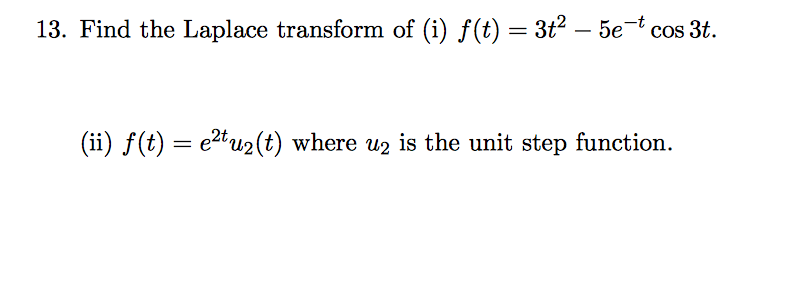 Solved Find the Laplace transform of f(t) = 3t^2 - 5e^-t | Chegg.com