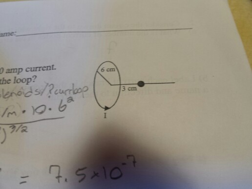 Solved A circular loop of wire with a 6 cm radius carries a | Chegg.com