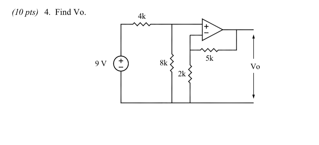 Solved (10 pts) 4. Find Vo. 4k VO | Chegg.com