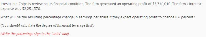 Solved Irresistible Chips is reviewing its financial | Chegg.com