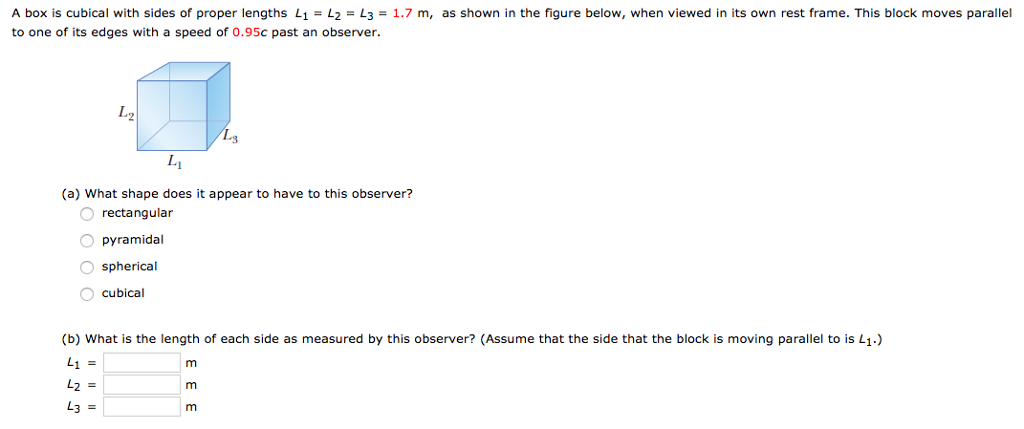 Solved A box is cubical with sides of proper lengths L_1 = | Chegg.com