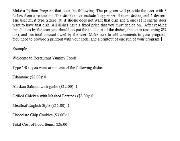 Solved Make a Python Program that does the following. The | Chegg.com