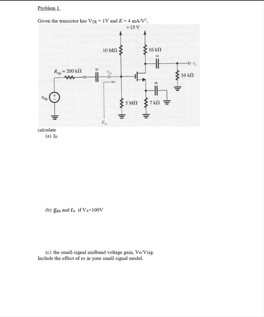 Solved Problem . Given the transistor has VTR-1V and K-4 | Chegg.com