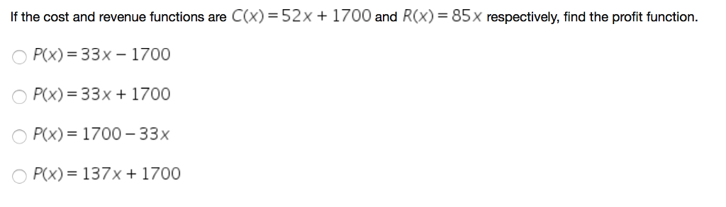 Solved If the cost and revenue functions are C(x) = 52x + | Chegg.com