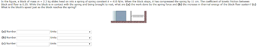 Solved In the figure, a block of mass m = 2.3 kg slides head | Chegg.com