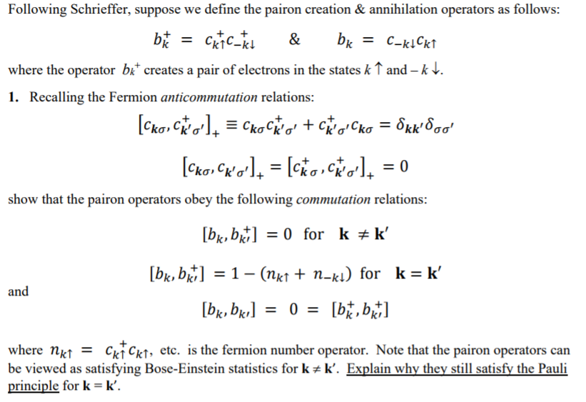 Solved Following Schrieffer, suppose we define the pairon | Chegg.com