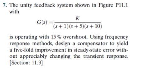 The unity feedback system shown in Figure P11.1 with | Chegg.com
