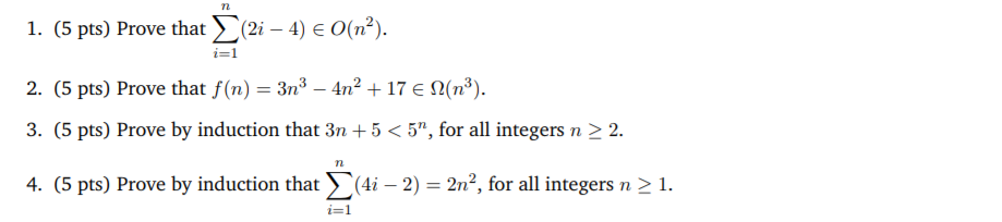 Solved /n 1. (5 pts) Prove that Σ(2i-4) e o(n2). 2. (5 pts) | Chegg.com Solved /n 1. (5 pts) Prove that Σ(2i-4) e o(n2). 2. (5 pts) | Chegg.com