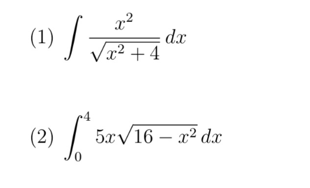 Solved integral x^2/squareroot x^2 + 4 dx integral_0^4 5x | Chegg.com